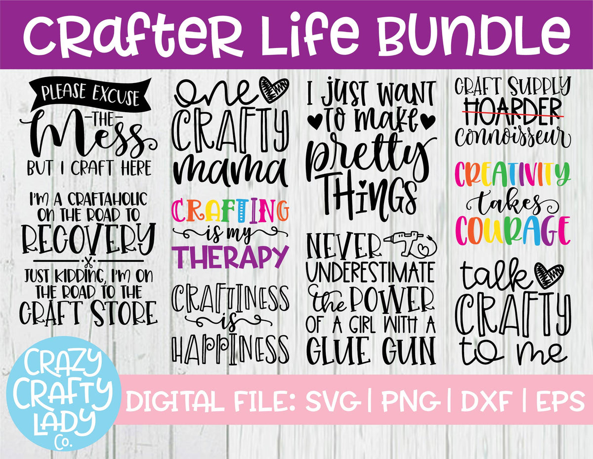 Crafter Life SVG Cut File Bundle – Crazy Crafty Lady Co.