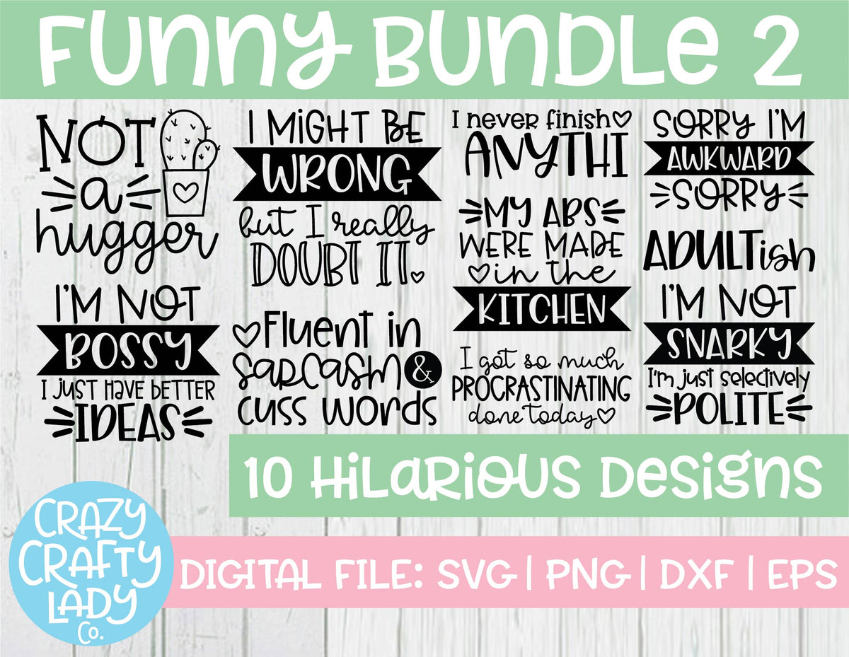 Funny SVG Cut File Bundle – Crazy Crafty Lady Co.